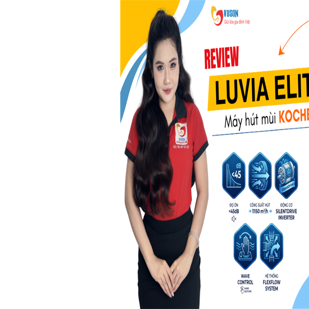 Đánh giá máy hút mùi Kocher Luvia: Trải nghiệm thực tế phiên bản Elite 2026